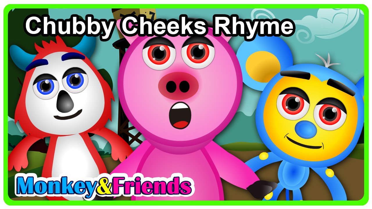 Chubby Cheeks Nursery Rhymes & Songs For Children || Monkey And Friends ...