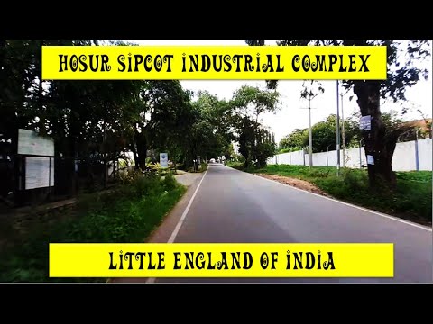 Hosur | Little England of India | Flower City | Hosur Sipcot Industrial ...
