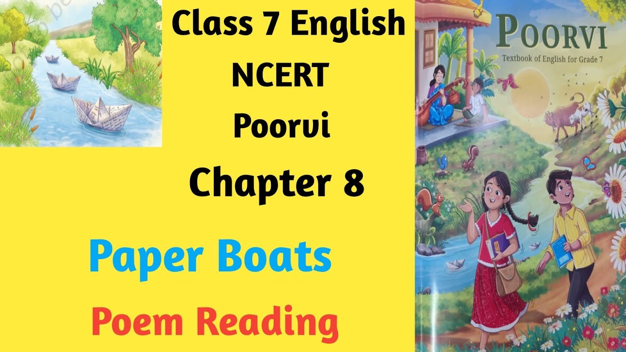 Class 7 English NCERT | Poorvi | Chapter 8 | Paper Boats | Poem Reading ...