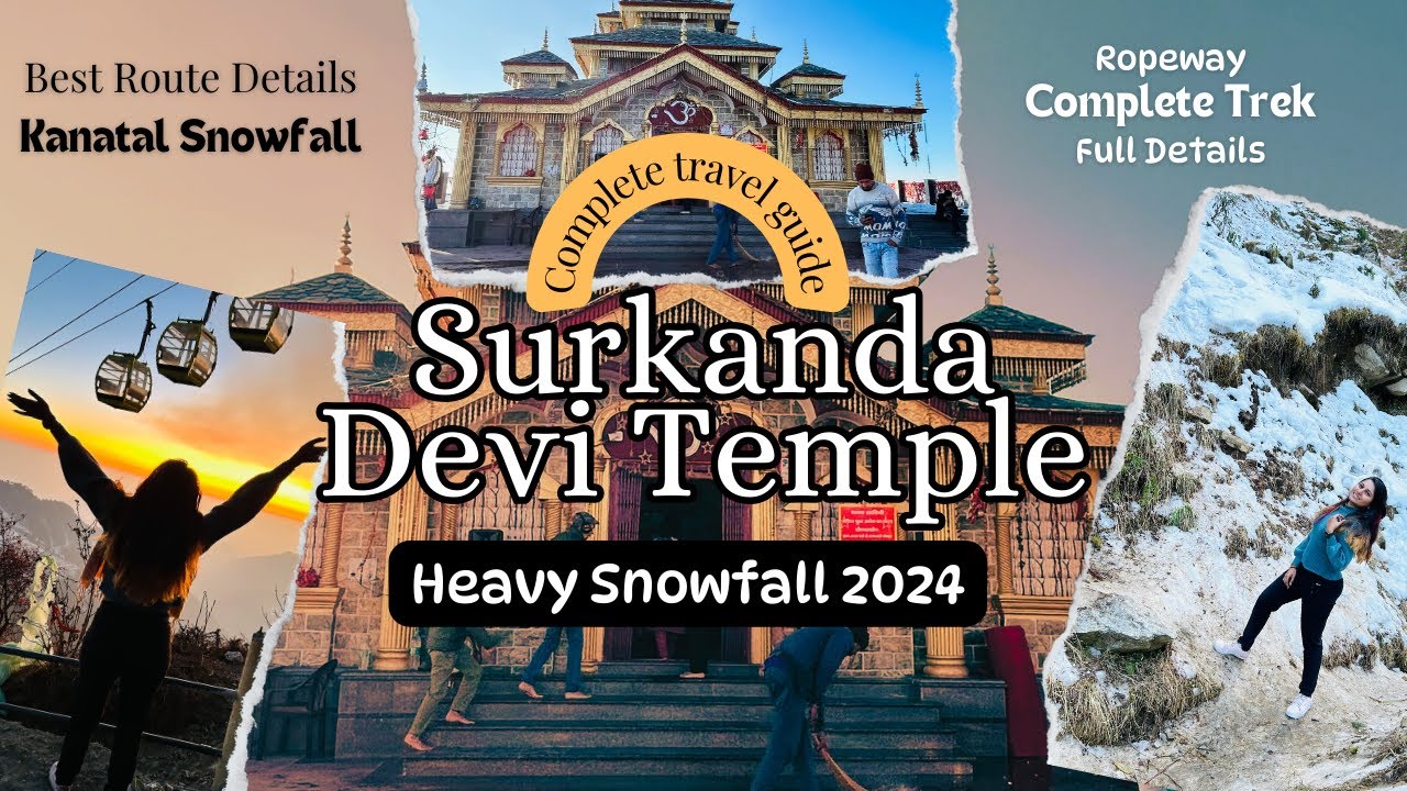 Surkanda Devi Temple Dhanaulti Full Information | Haridwar To Chamba To ...