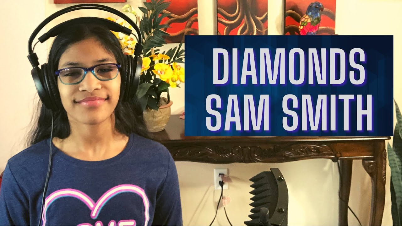 Sam Smith - Diamonds | Cover by Shreya Gandla - YouTube Music