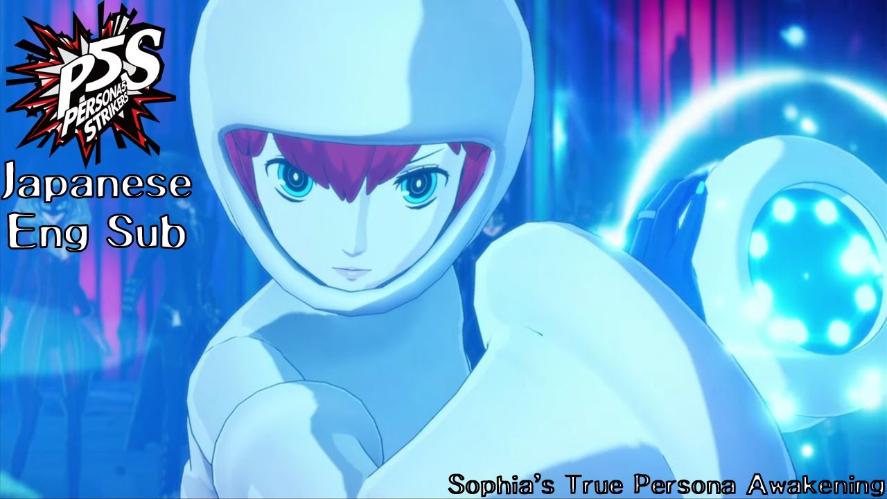 Persona 5 Strikers- Sophia True Persona Awakening Japanese (Eng Sub ...