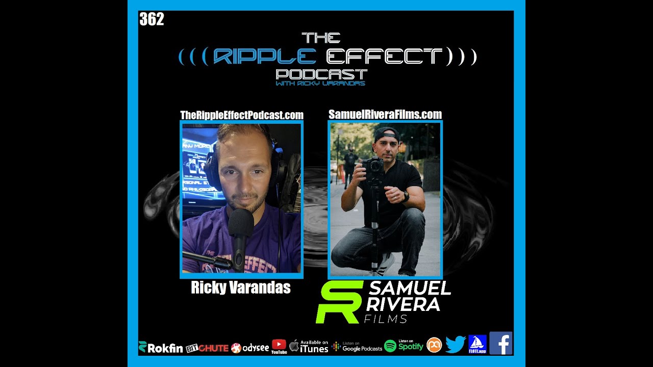 Growth, Purpose, Truth & Freedom | Samuel Rivera | Ripple Effect #362 ...