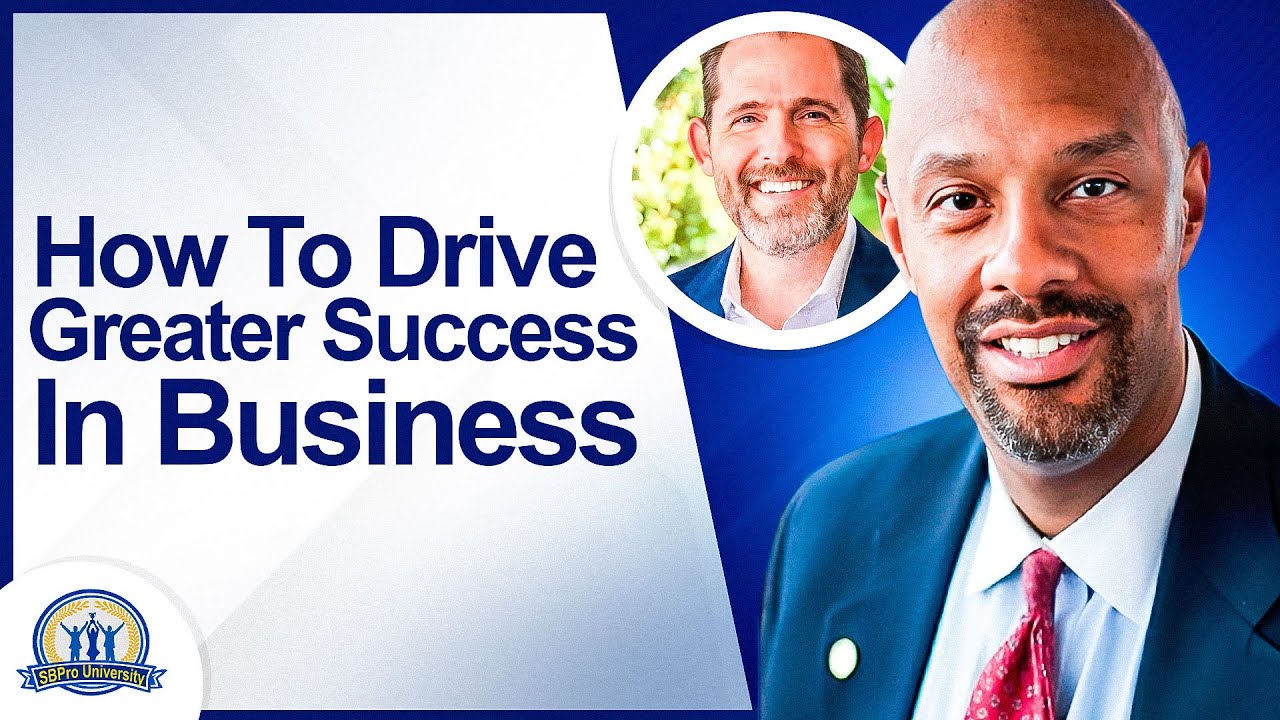 How To Drive Greater Success In Business | Enhance Business Growth ...