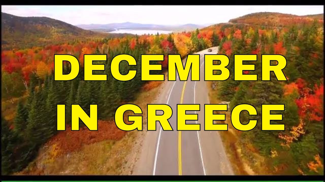 December in Greece - YouTube