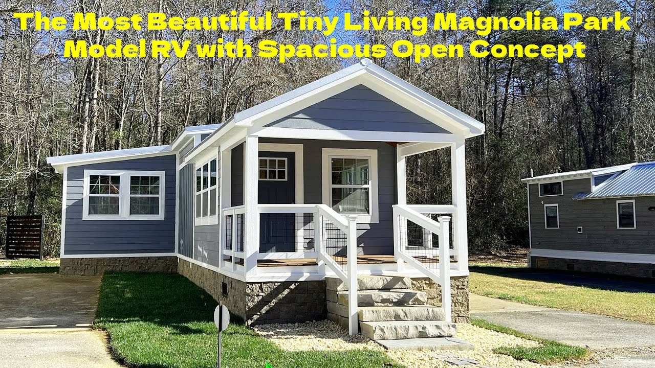 The Most Beautiful Tiny Living Magnolia Park Model RV with Spacious ...