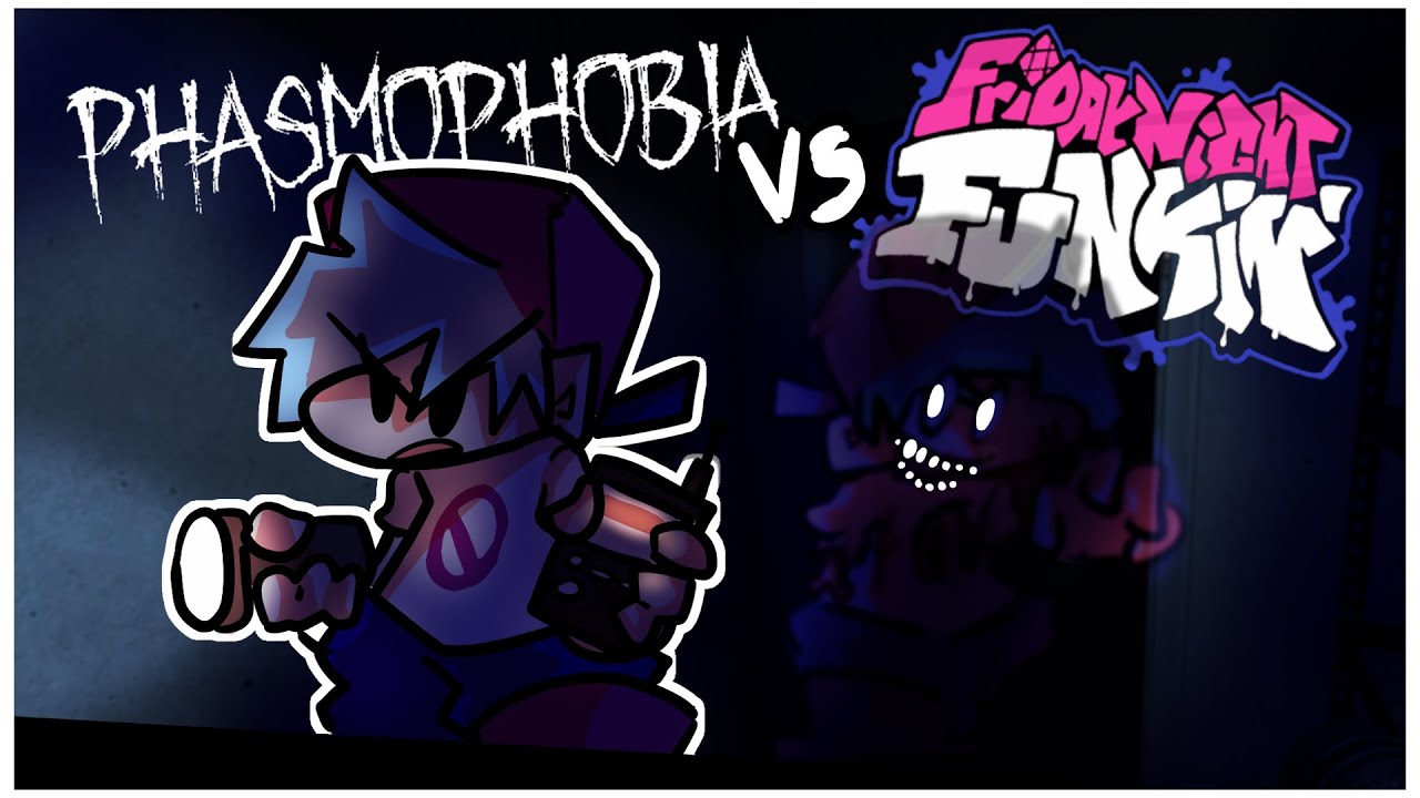 Friday Night Funkin' + Phasmophobia - Funkinphobia [Fan Song] - YouTube