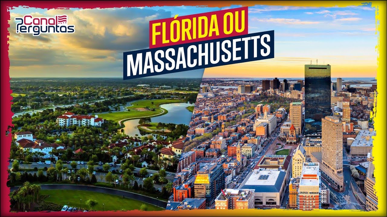 Qual melhor lugar para morar, Flórida ou Massachusetts? - YouTube