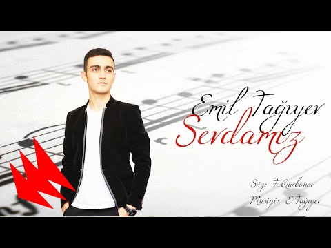 Emil Tagiyev -  Sevdamiz (Official Audio)