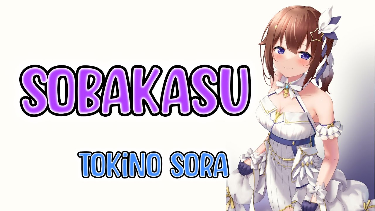 [Tokino Sora (ときのそら)] Sobakasu (そばかす) - JUDY AND MARY - YouTube
