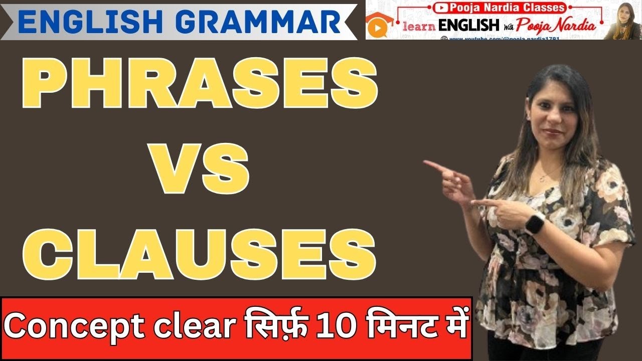 Phrases vs clauses| phrases and clauses in English grammar| difference ...