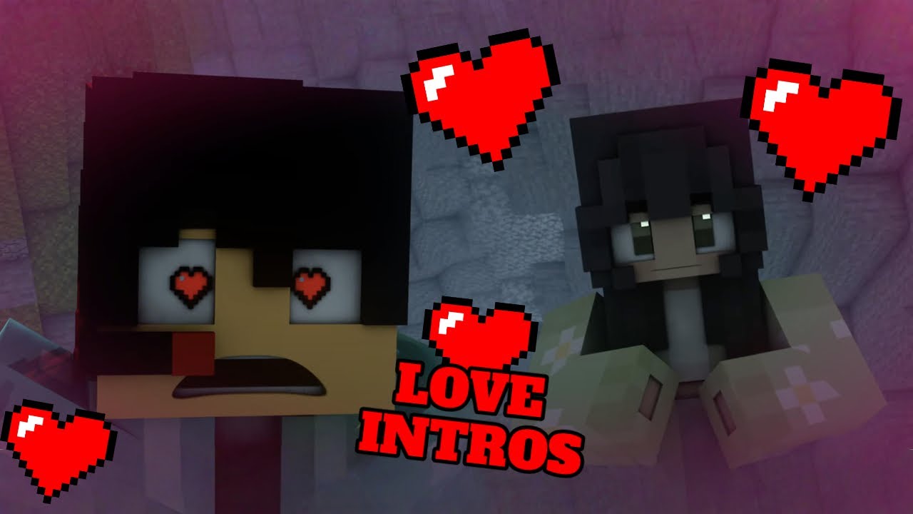 TOP 10 LOVE MINECRAFT INTROS ANIMATION 2025 ️ - YouTube