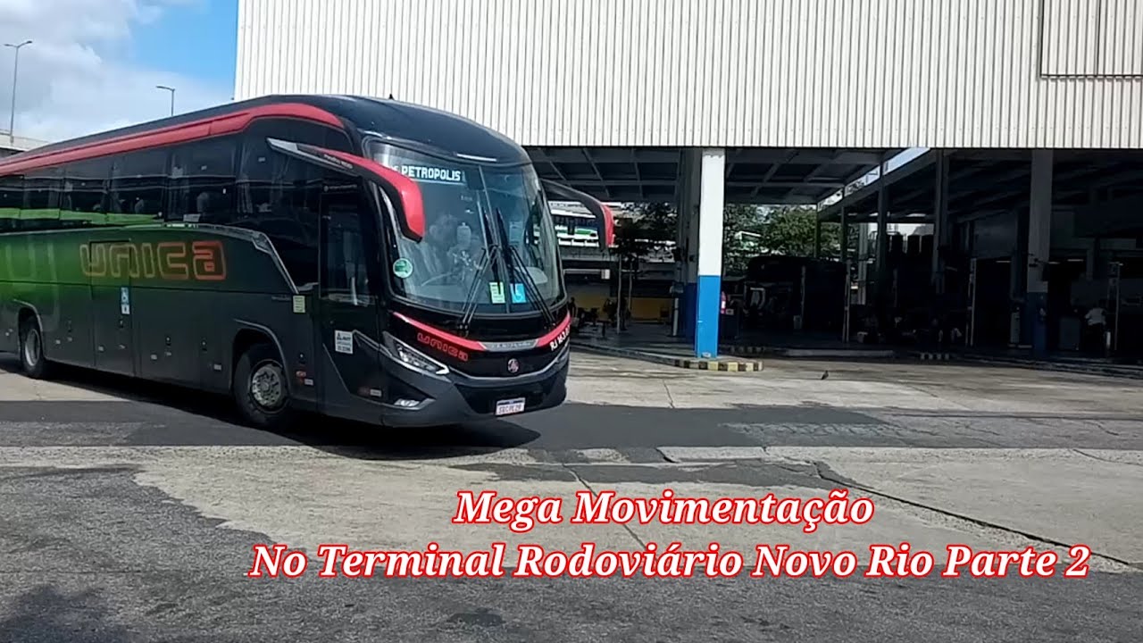 MEGA MOVIMENTAÇÃO DE ÔNIBUS NO TERMINAL RODOVIÁRIO NOVO RIO PARTE 2 ...