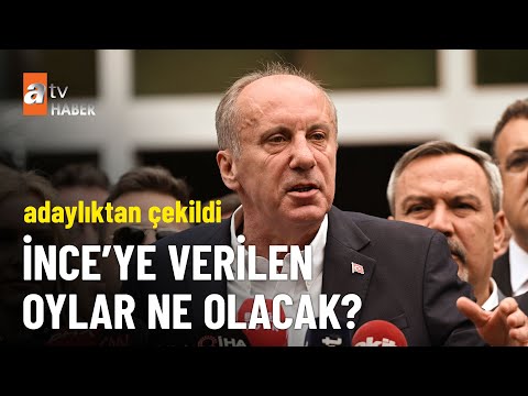 Muharrem İnce adaylıktan çekildi - atv Ana Haber 11 Mayıs 2023