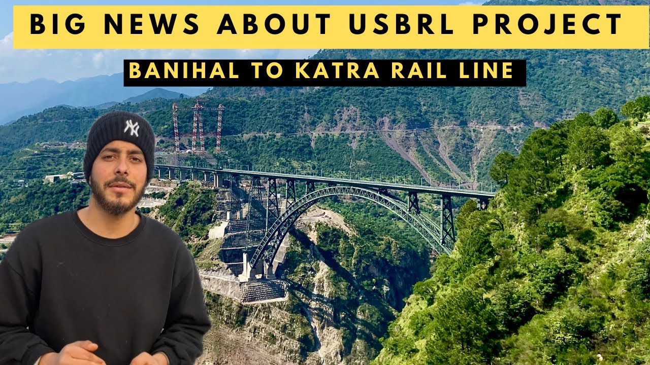 USBRL || A DETAILED INFORMATION ABOUT KATRA BANIHAL RAILWAY LINE - YouTube