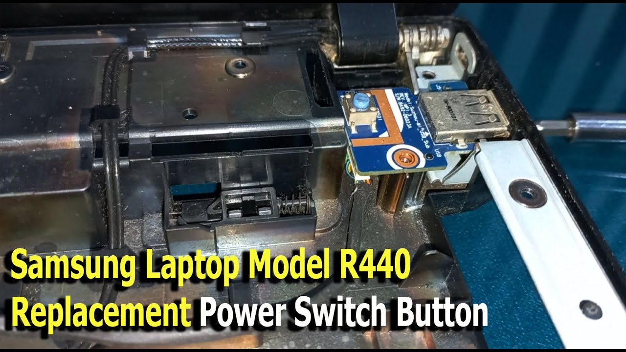 Samsung Laptop Model R440: Replacement Power Switch Button - YouTube