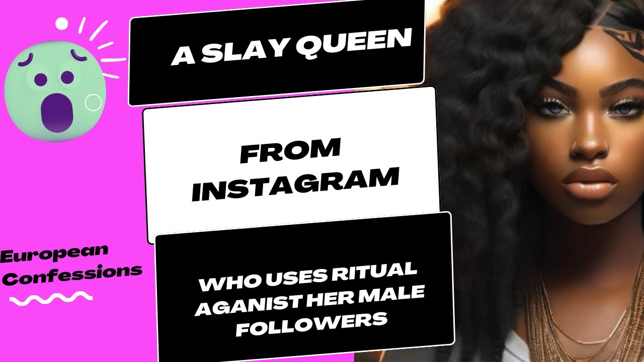 An Instagram Slay Queen Who Uses Juju To Attract Male Followers - YouTube