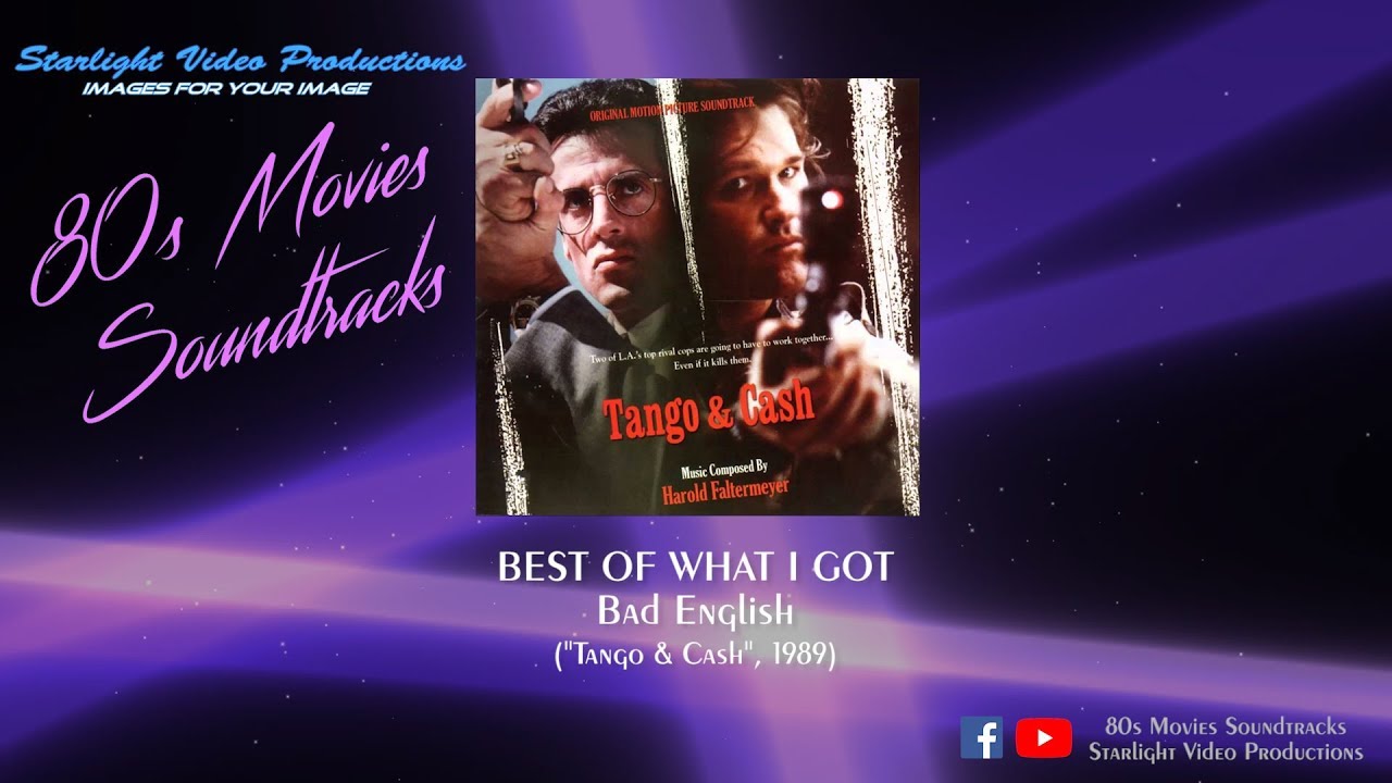 Best Of What I Got - Bad English ("Tango & Cash", 1989) - YouTube