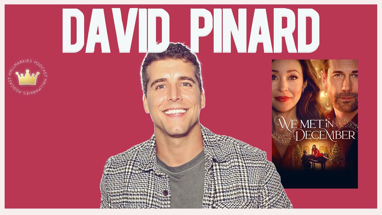 Actor David Pinard brings charm to his holiday films (podcast interview ...