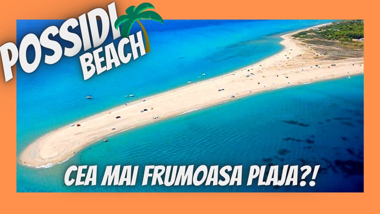 Cea mai FRUMOASA PLAJA!Possidi,Chalkidiki,Greece2020🇬🇷 (Vlog de ...