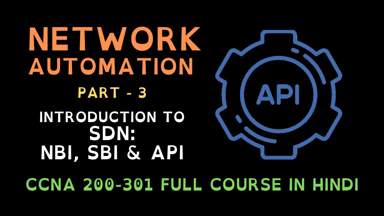141. Free CCNA (NEW) | Introduction to NBI, SBI and API | CCNA 200-301 ...