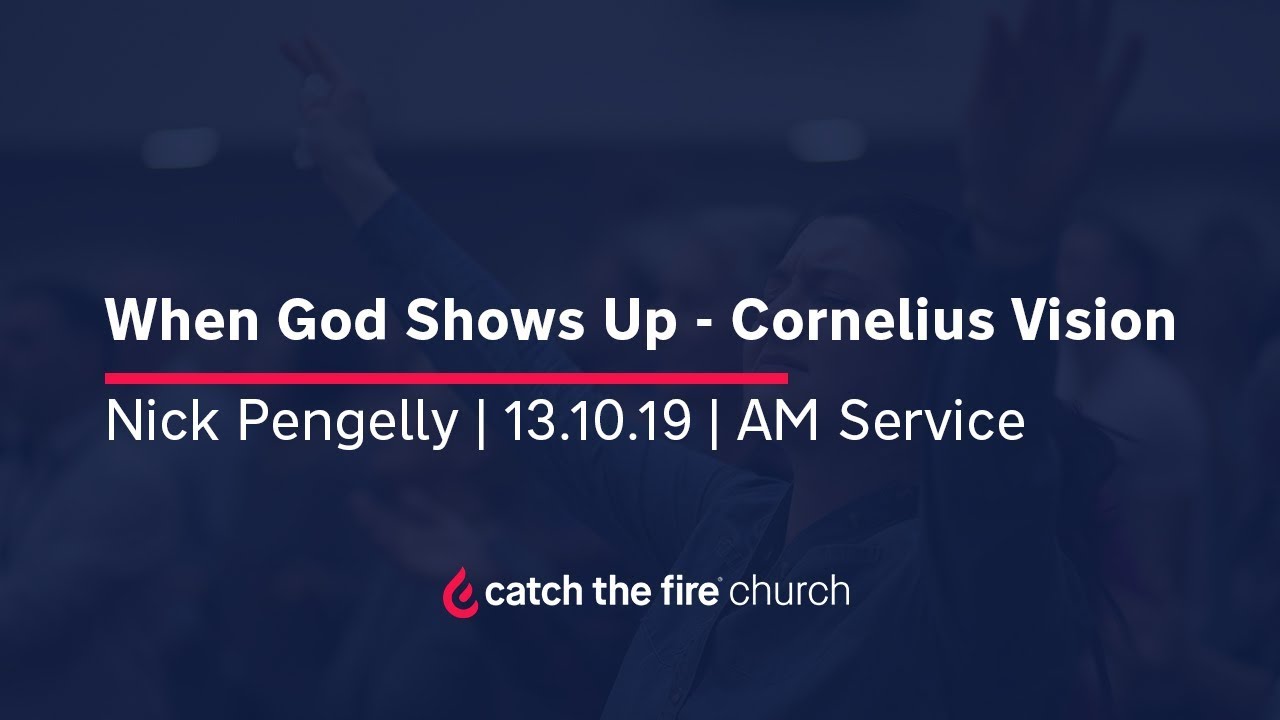 When God Shows Up - Cornelius Vision // Nick Pengelly - YouTube