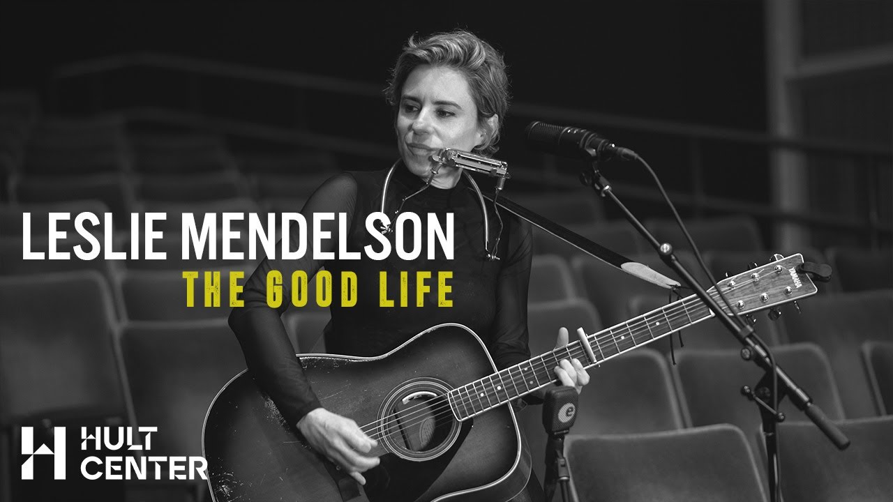 Leslie Mendelson - The Good Life (Acoustic) - Hult Center Exclusive ...