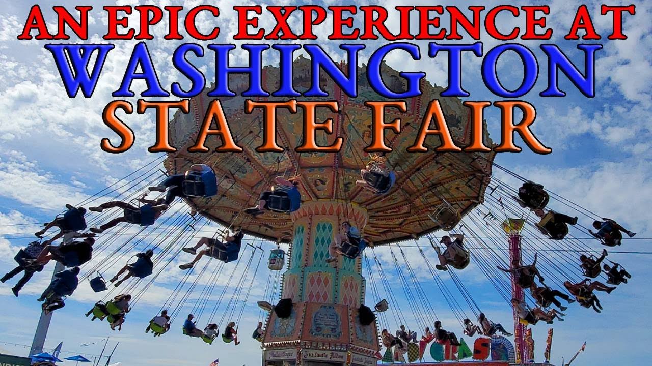 An Epic Experience at Washington State Fair in Puyallup 2023 - YouTube