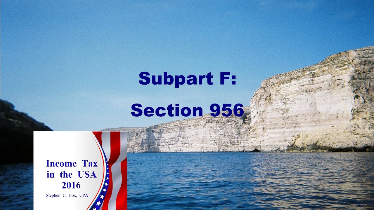 Subpart F: Section 956 - YouTube