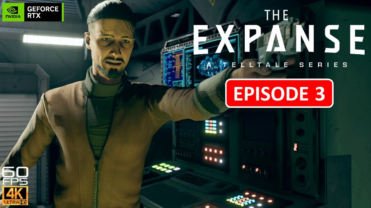 THE EXPANSE: A TELLTALE SERIES - Episode 3 - Gameplay Walkthrough - FULL GAME (4K 60FPS PC ...