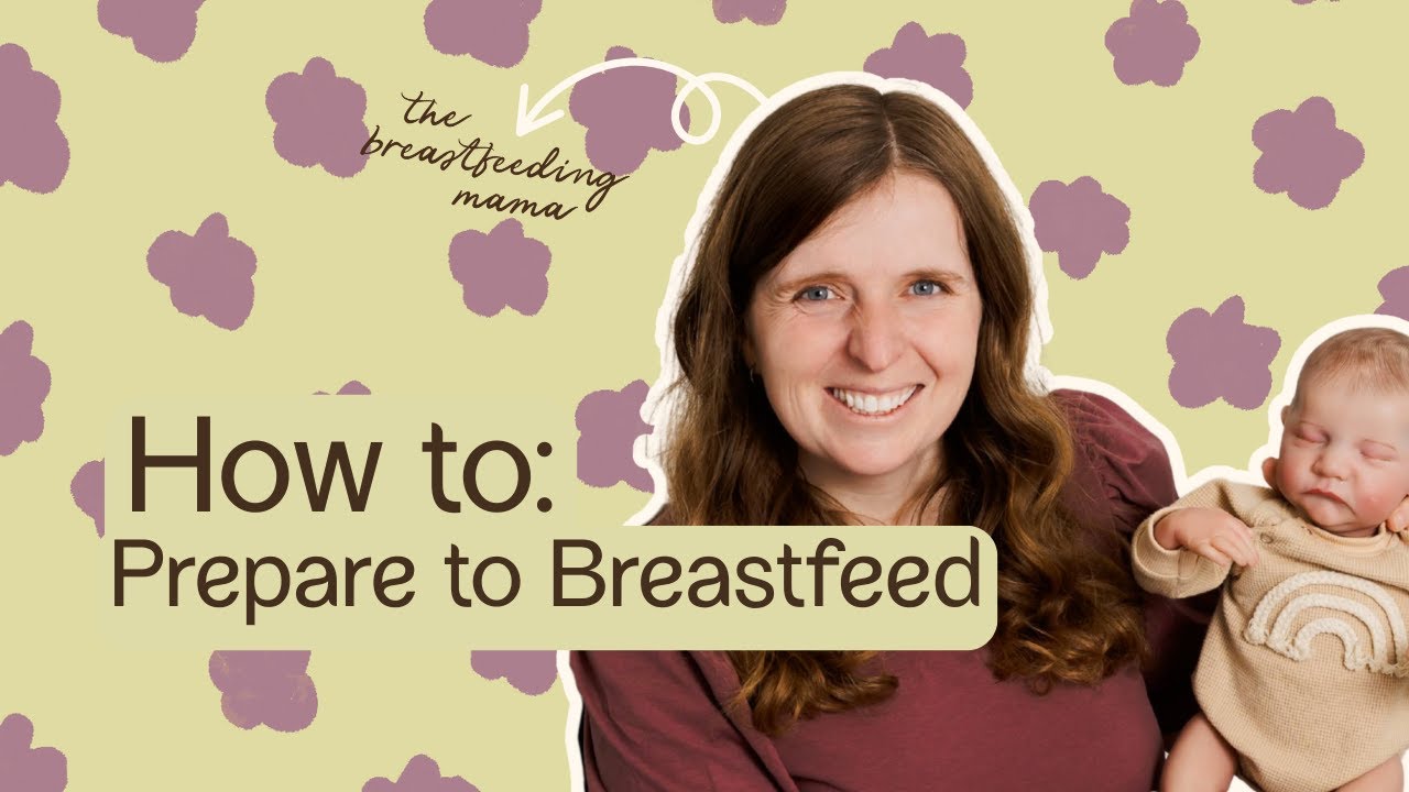 Breastfeeding Prep 101: How to Prepare for Breastfeeding Before Baby ...