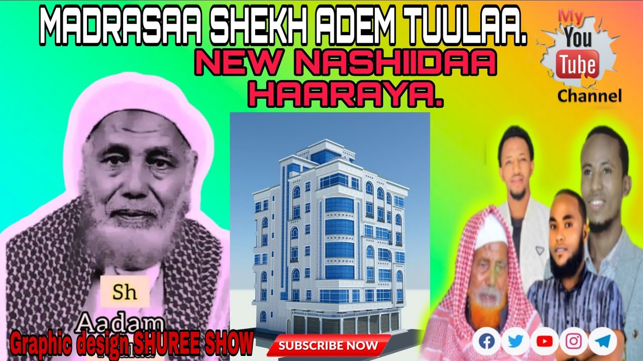 Nashiidaa group|Madrasaa|Shekh Aadem Tuulaa|Tuujii,Maammee&Musxafaa!by ...