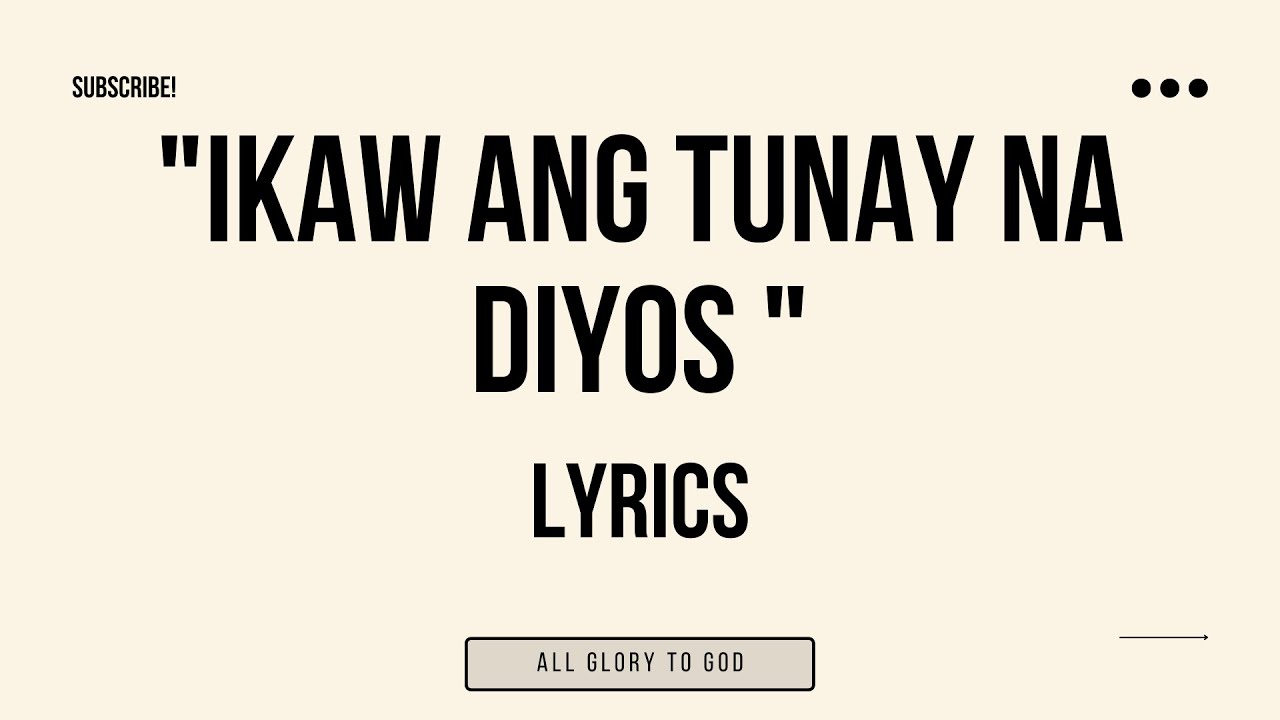 Ikaw Ang Tunay Na Diyos Lyrics Youtube