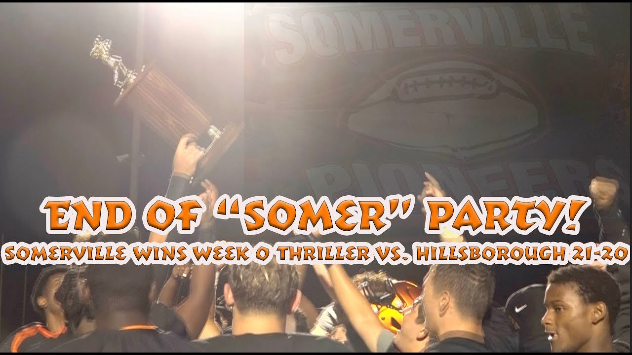 Somerville 21 Hillsborough 20 | Week 0 Highlights | Brady Scheier Game ...