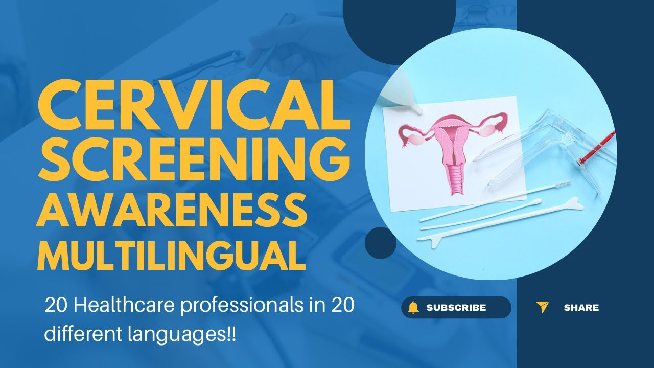 Cervical screening awareness on multiple languages with 20 healthcare ...