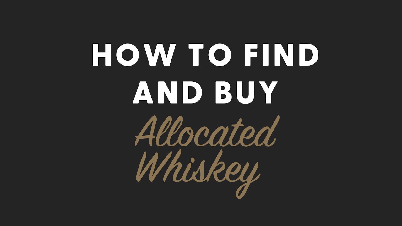 How to Find and Buy Allocated Whiskey - BRT 223 - YouTube