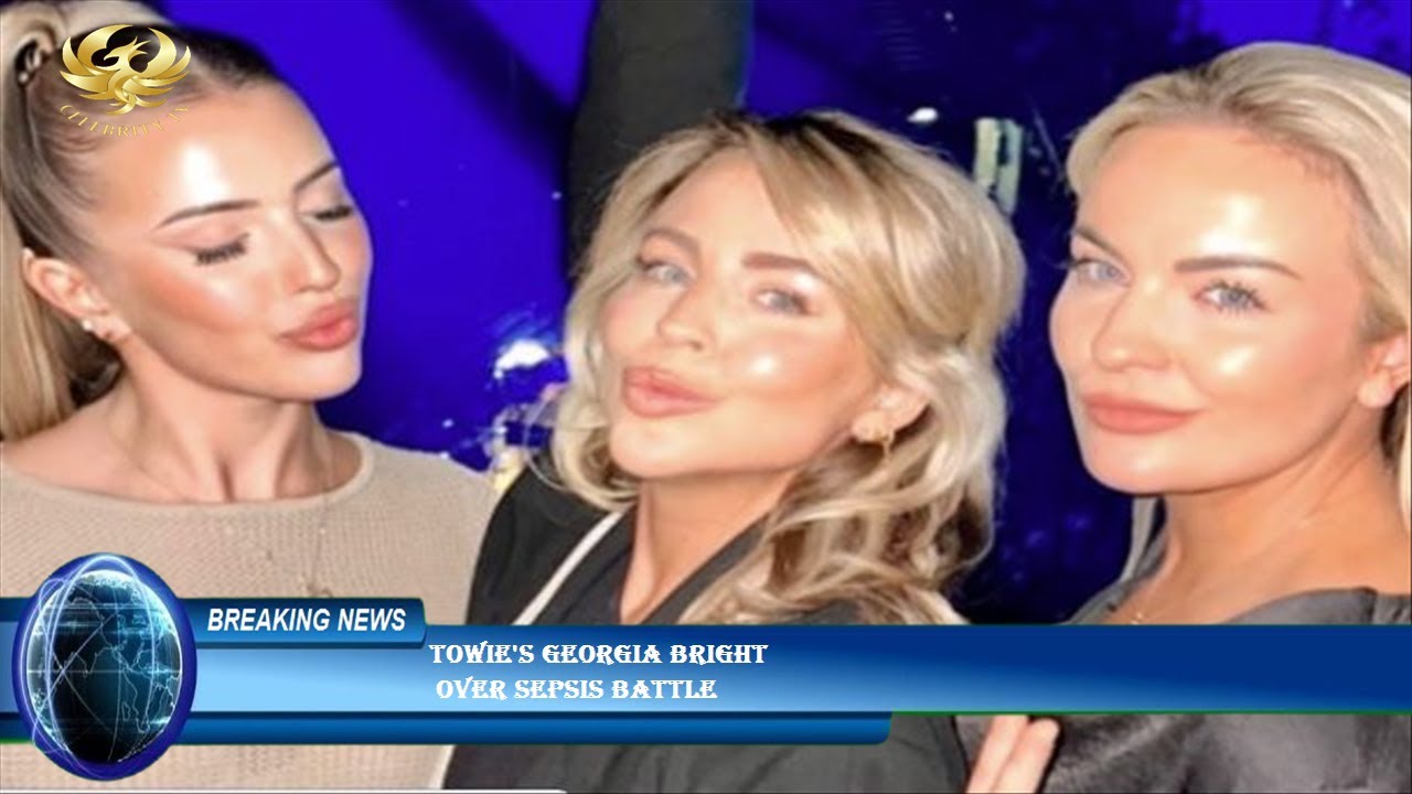 TOWIE's Georgia Bright over sepsis battle - YouTube