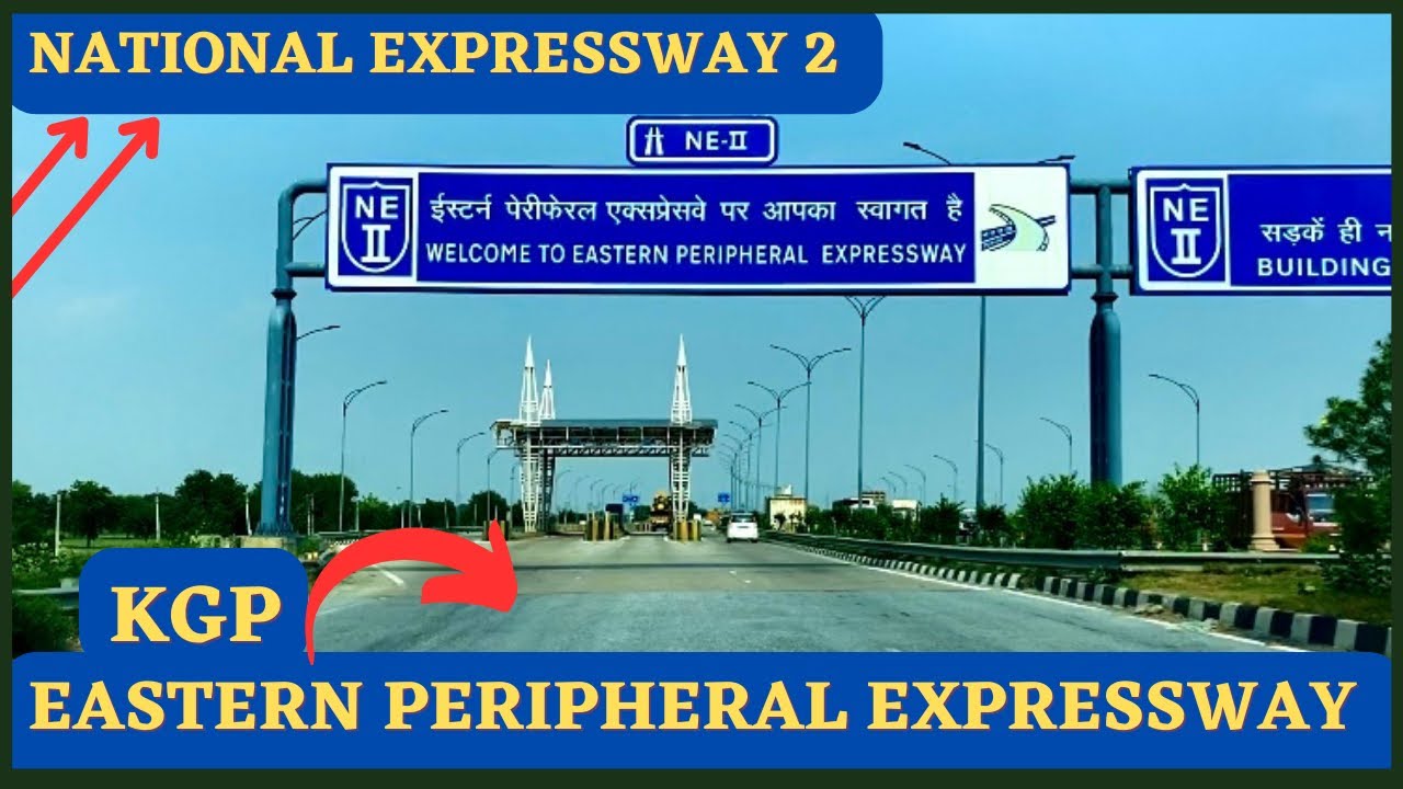 Eastern Peripheral Expressway || KGP || NE 2 || Travelling Man - YouTube