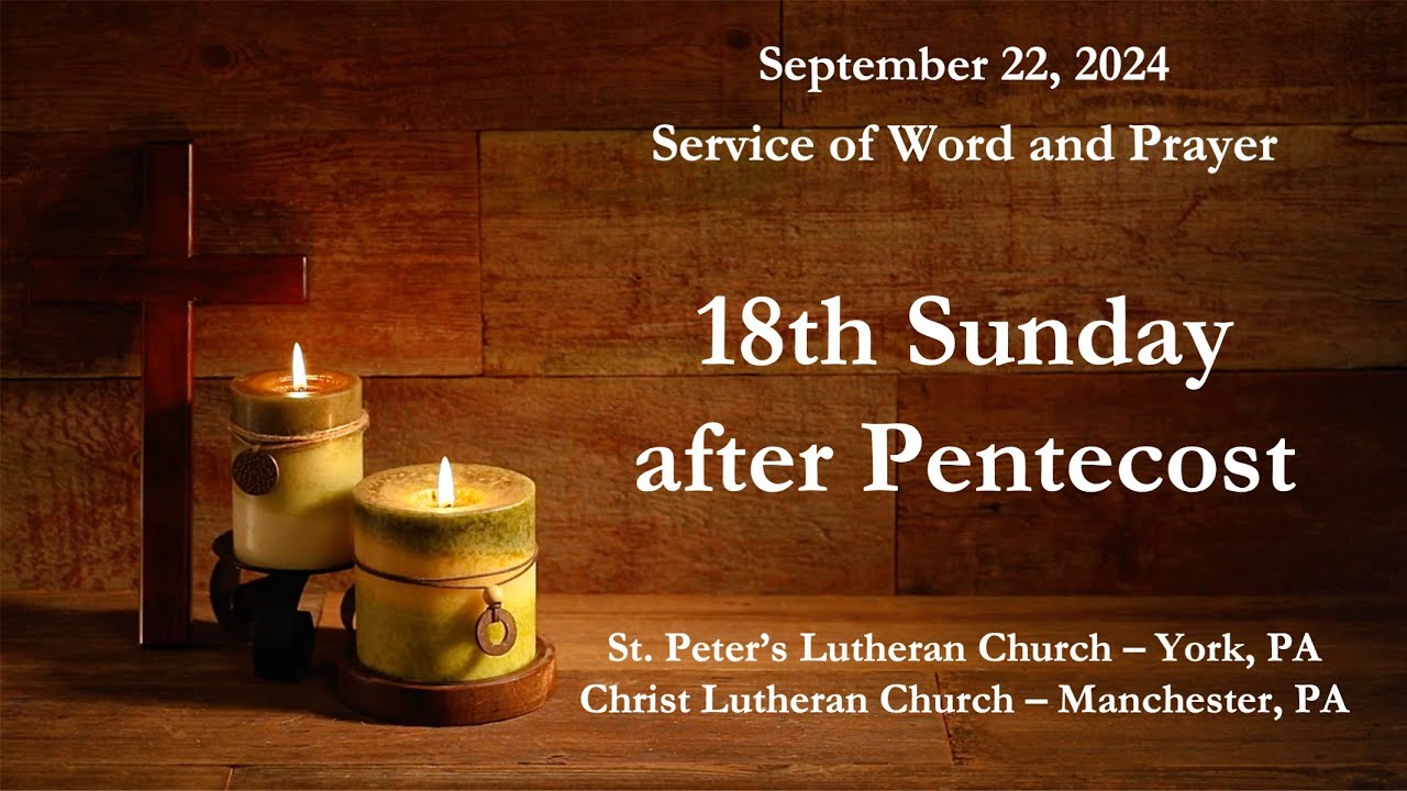 September 22, 2024 - 18th Sunday after Pentecost - YouTube