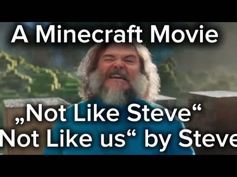 Minecraft Movie „Not Like Steve“ („Not Like us“ by Steve) #memes ...