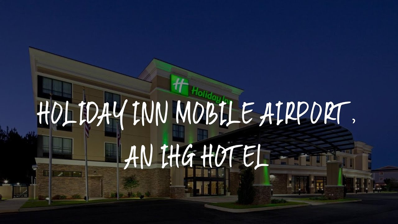 Holiday Inn Mobile Airport, an IHG Hotel Review - Mobile , United ...