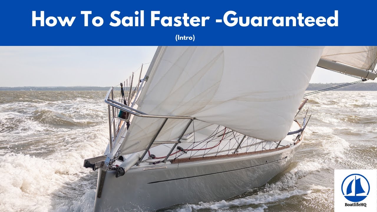 How To Sail Faster - Guaranteed! - YouTube