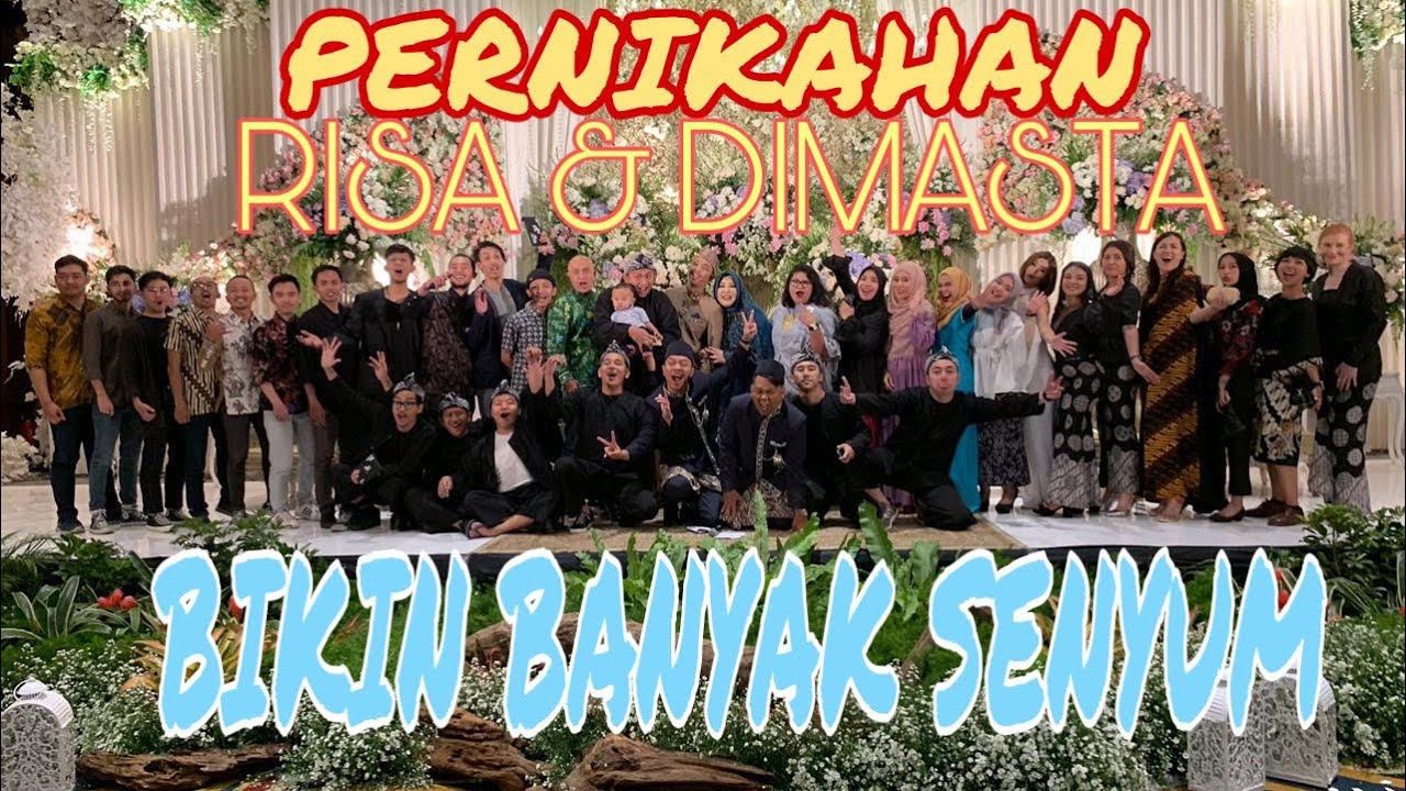 PERNIKAHAN RISA dan DIMASTA BIKIN BANYAK SENYUM ! - YouTube