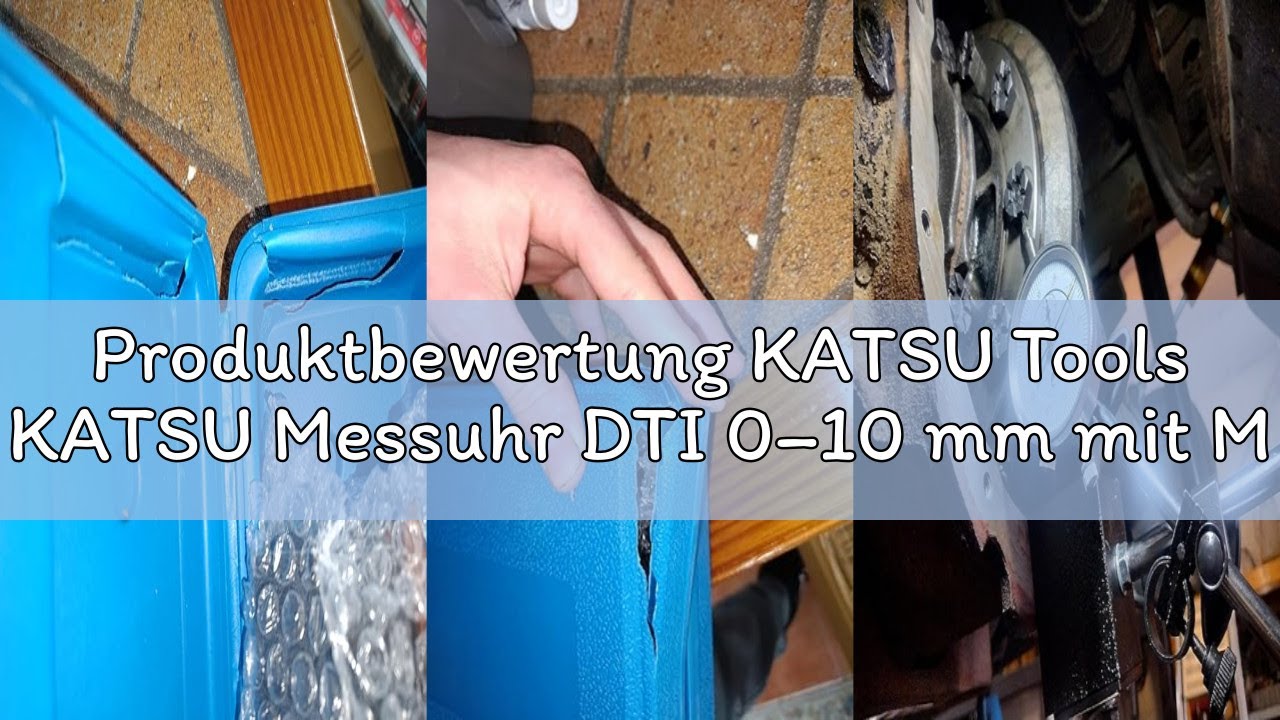 Produktbewertung KATSU Tools KATSU Messuhr DTI 0–10 mm mit Magnetfuß ...