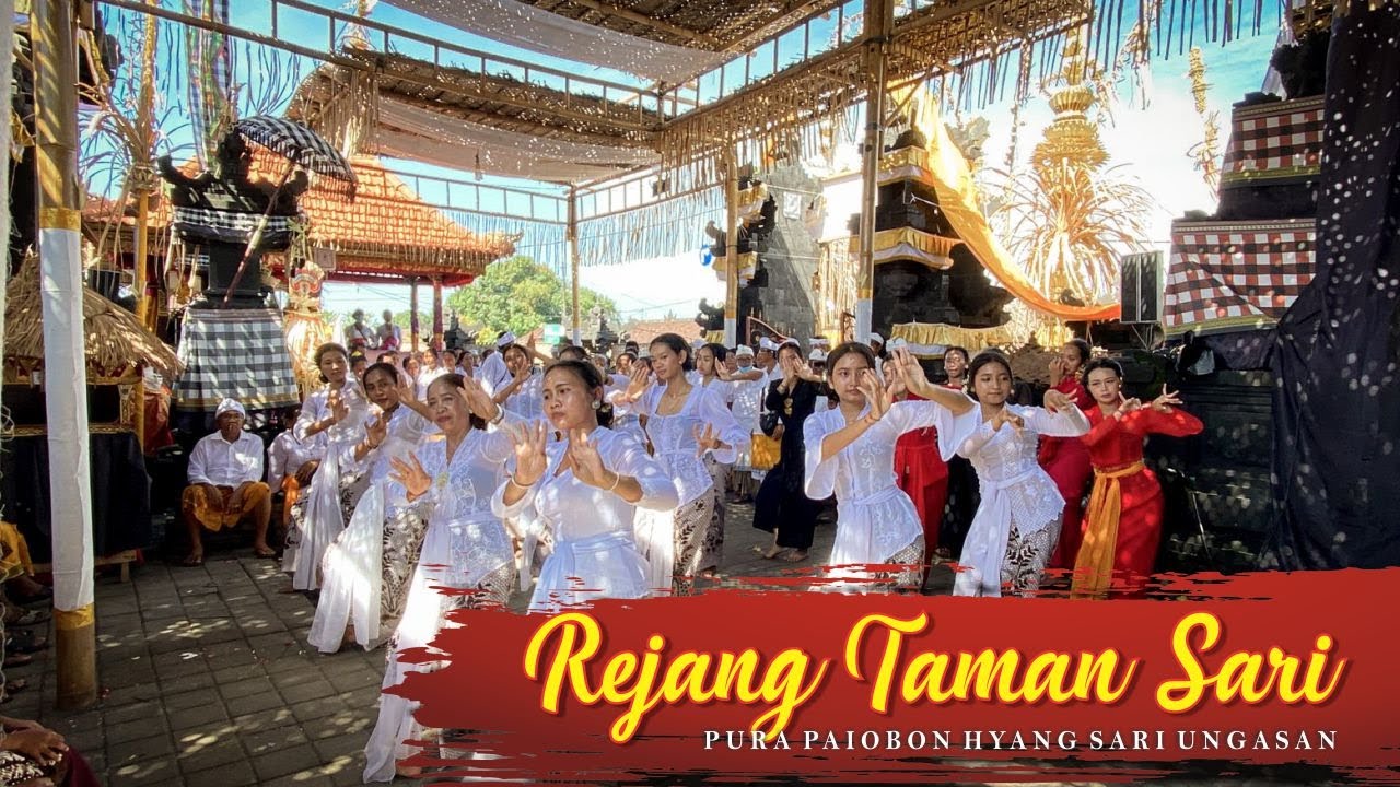 TARI REJANG TAMAN SARI (Balinese Traditional Dance) Paibon Hyang Sari ...