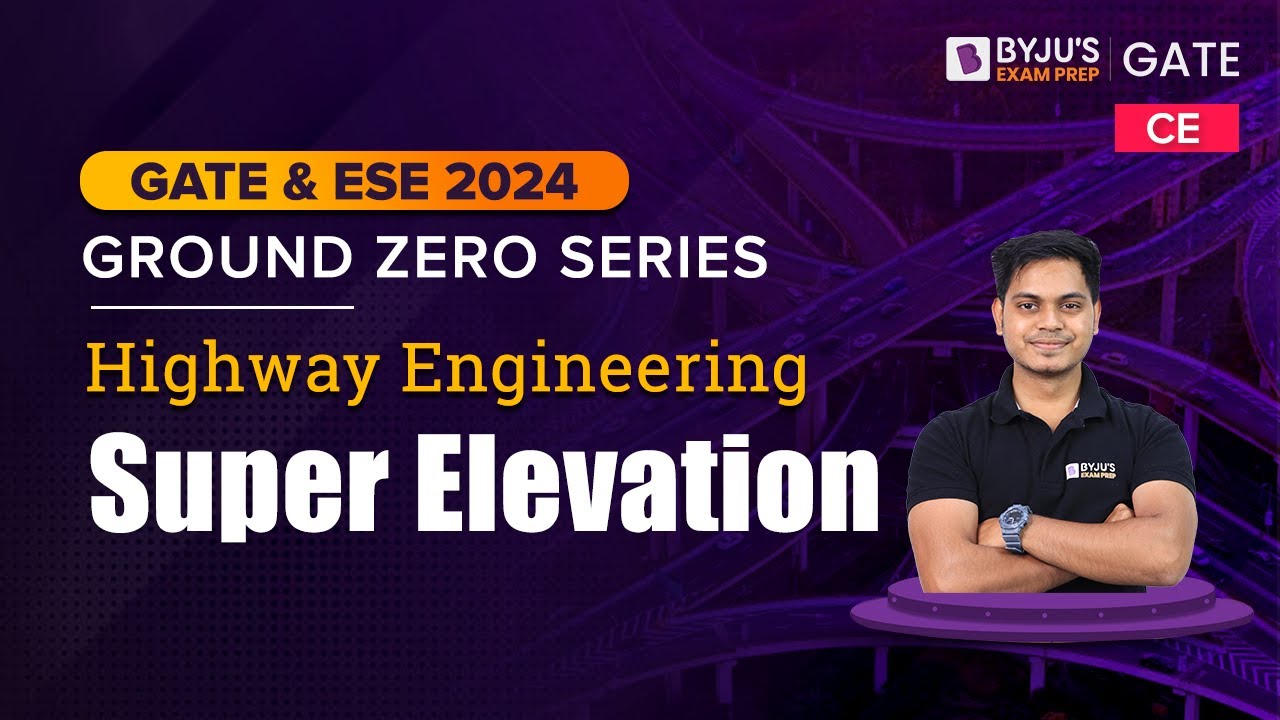 GATE 2024 | Super Elevation in Highway Engineering | GATE & ESE 2024 ...