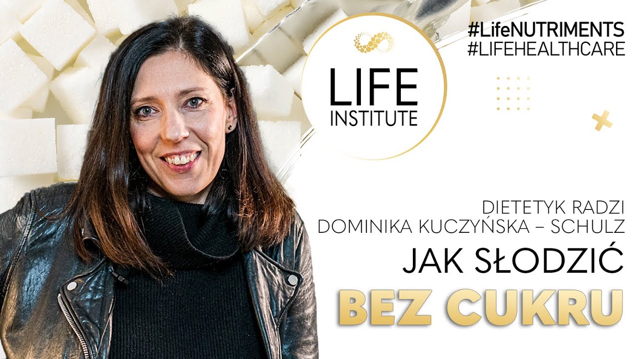 Jak słodzić bez cukru? Dietetyk radzi | Dominika Kuczyńska – Schulz | Life Institute - YouTube