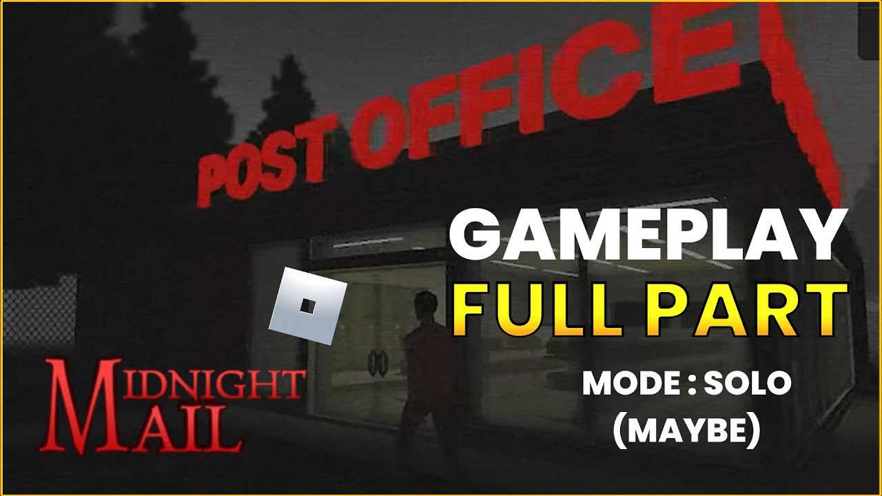 CAPEK KERJA SORTIR SURAT MALEM - MALEM | GAMEPLAY MIDNIGHT MAIL ...