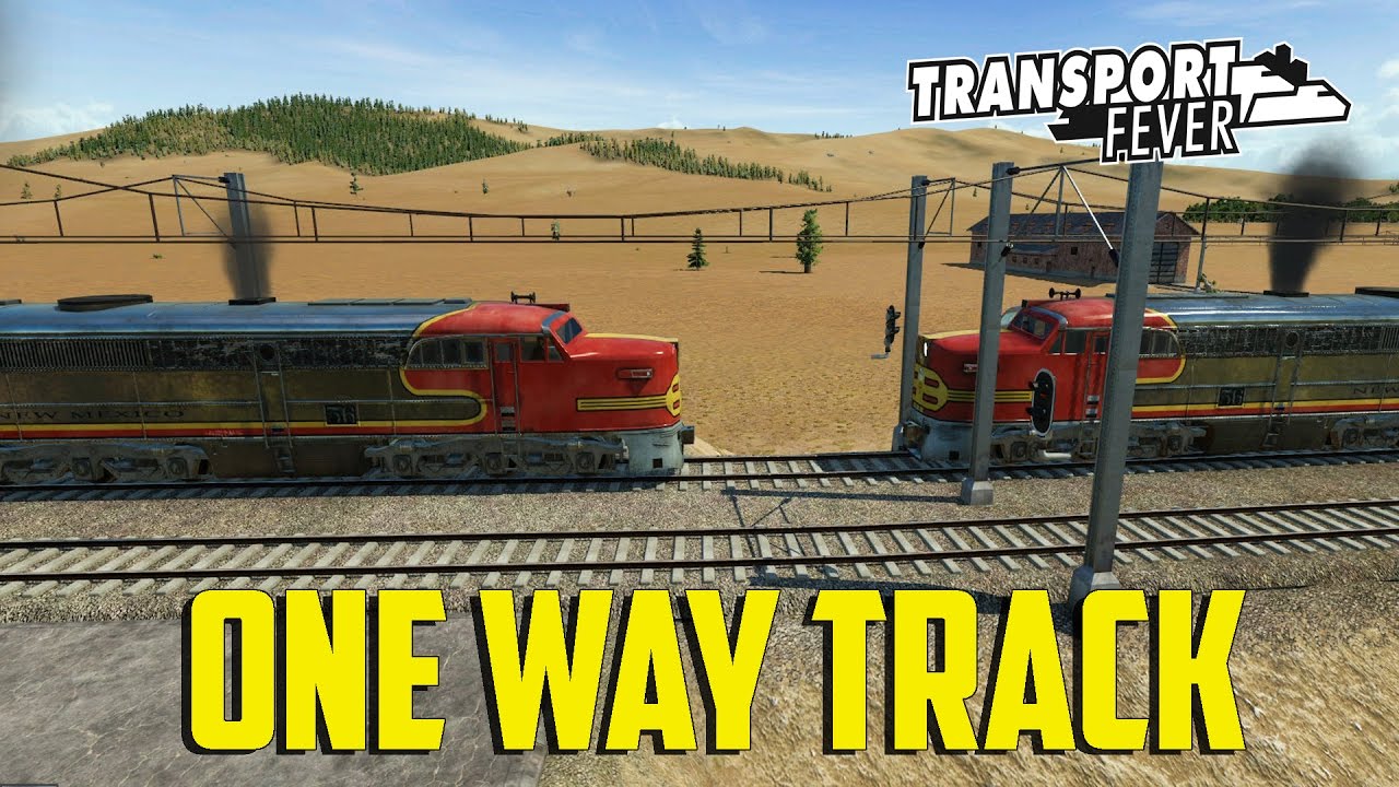 Transport Fever - One Way Track - YouTube