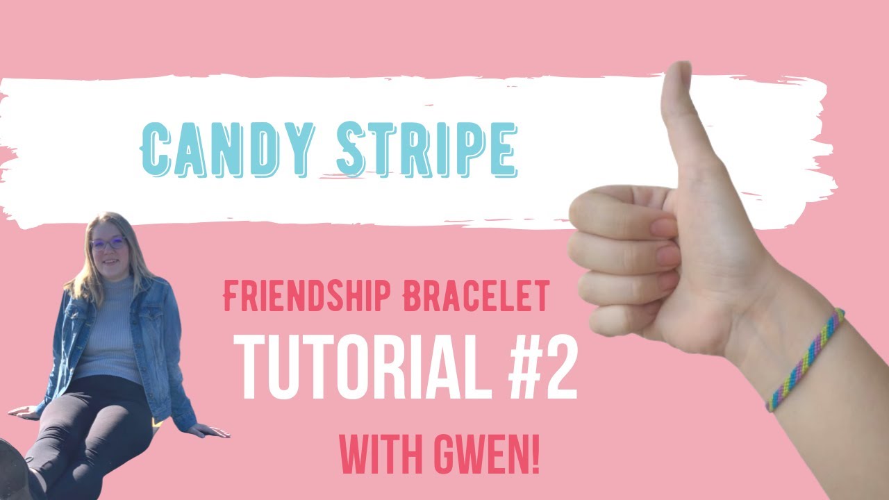CANDY STRIPE BRACELET TUTORIAL || Friendship Bracelets - YouTube